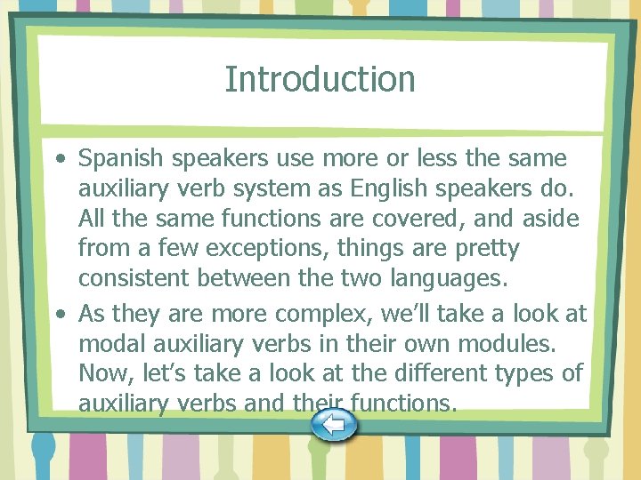 Auxiliary Verbs Prof G Javier Burgos Listening Speaking