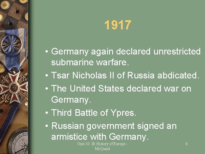 UNIT 10 WORLD WAR ONE Unit 10 IB