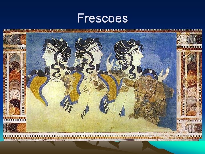The Bronze Age The Minoans and Mycenaeans 7