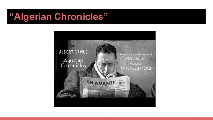Albert Camus Biography Life in Algeria Born in