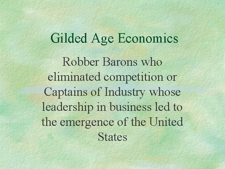 GildedAge Economics Robber Barons or Captains of Industry