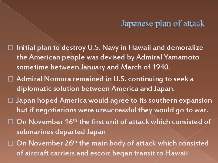 Pearl Harbor Overview of events before during and