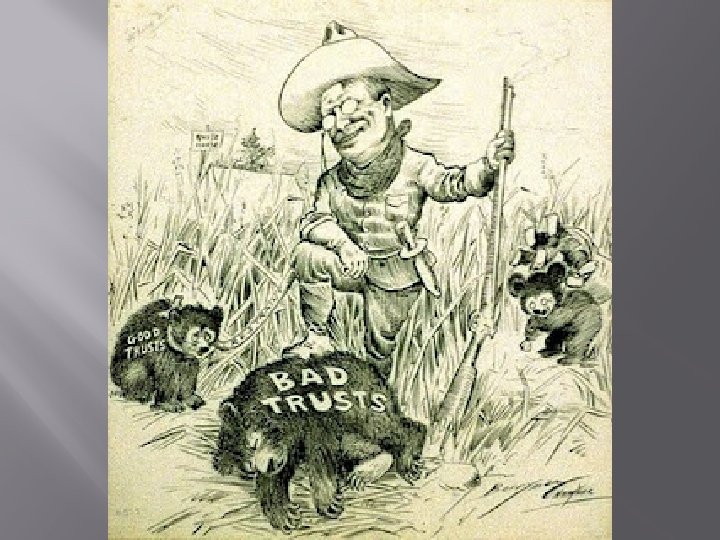 CHAPTER 6 LESSON 2 ROOSEVELT AND TAFT Objectives