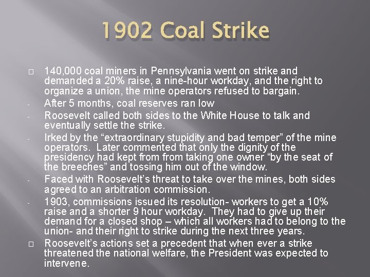 CHAPTER 6 LESSON 2 ROOSEVELT AND TAFT Objectives