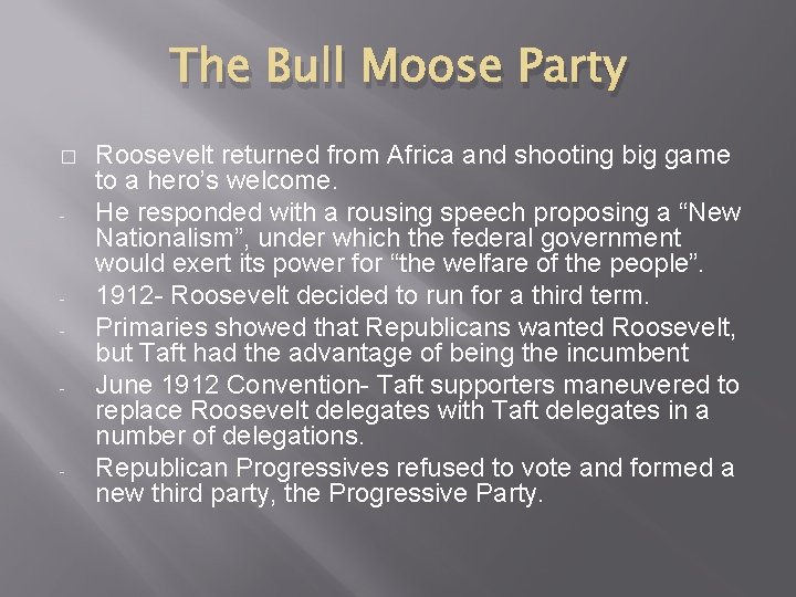CHAPTER 6 LESSON 2 ROOSEVELT AND TAFT Objectives