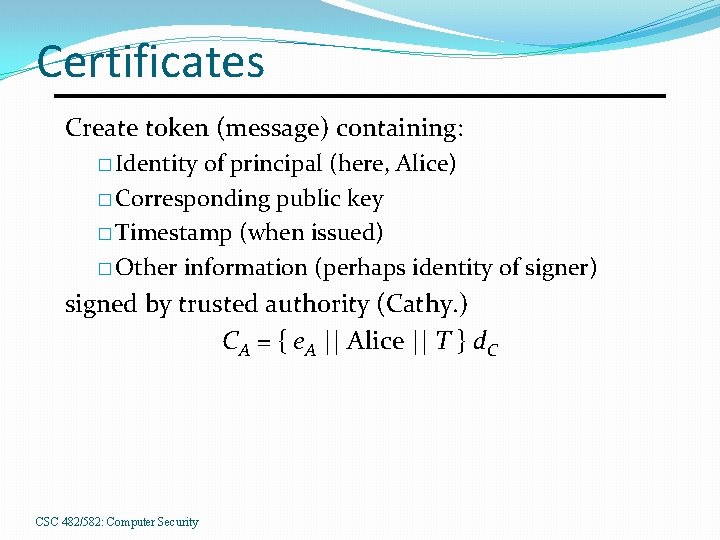 CSC 482582 Computer Security Public Key Cryptography CSC