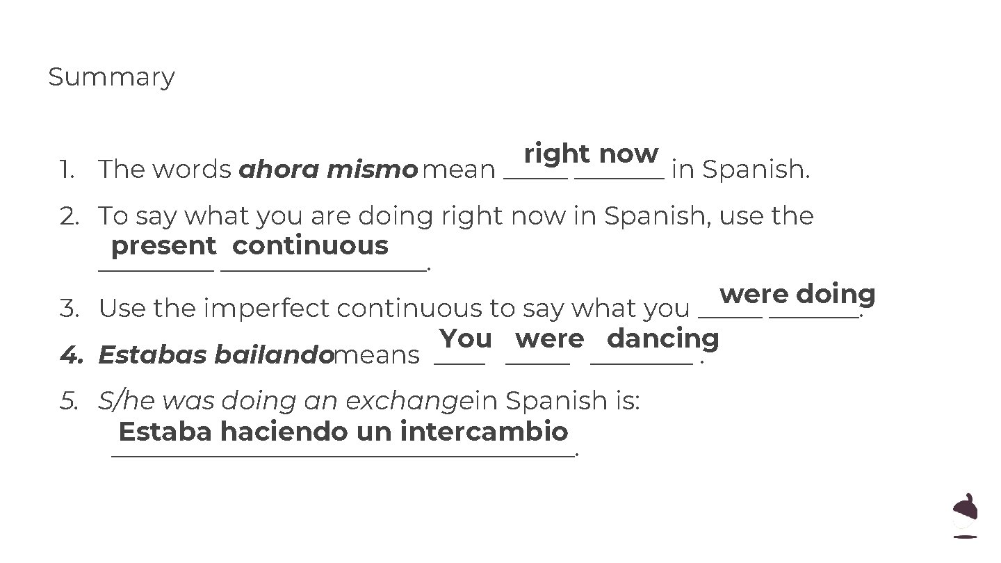 Spanish Talking about what you are doing now