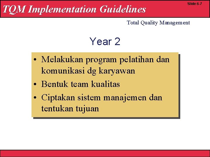 Total Quality Management 11 Prepared by Ydhi Herliansyah