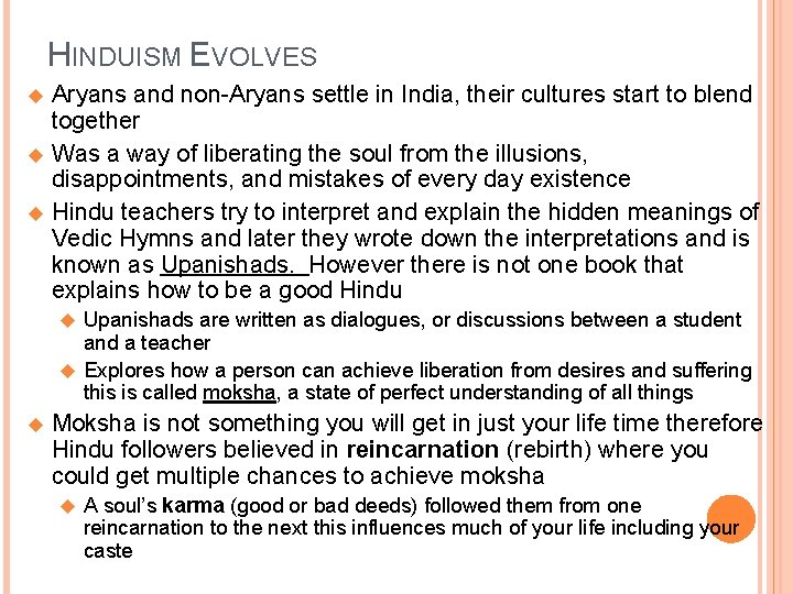 THE INDOEUROPEANS HINDUISM AND BUDDHISM DEVELOP INDOEUROPEANS MIGRATE