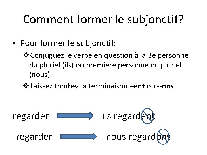 Le Subjonctif Questce que cest Comment se former