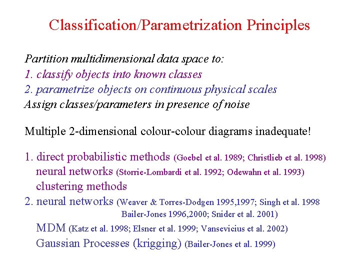 Object Classification And Physical Parametrization With Gaia And