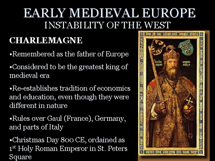 EARLY MEDIEVAL EUROPE INSTABILITY OF THE WEST Roman