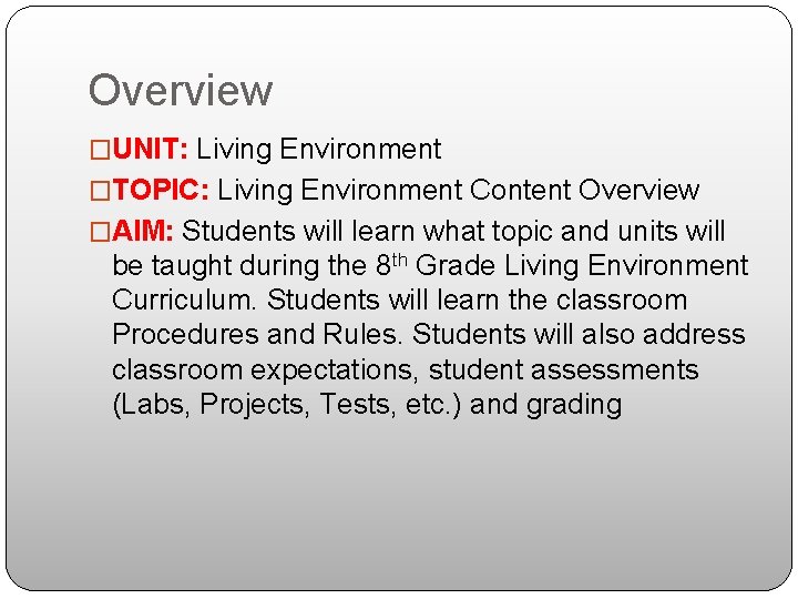 Biology Living Environment Mr Harris 8 th Grade