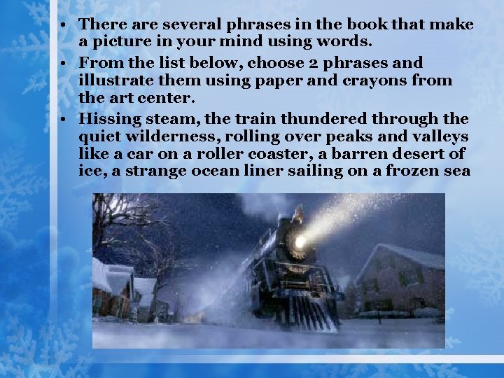 The Polar Express Written and Illustrated by Chris