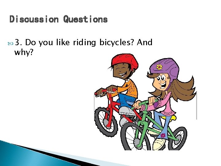 Lesson 29 My Favourite Transportation Agenda Talk about