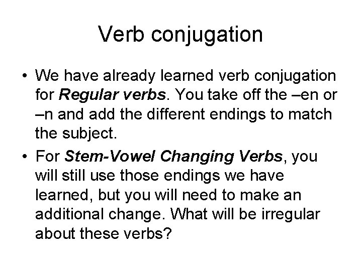 German StemVowel Changing Verbs What is the stem