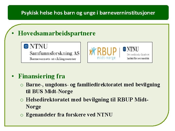 Psykisk helse hos barn og unge i barneverninstitusjoner