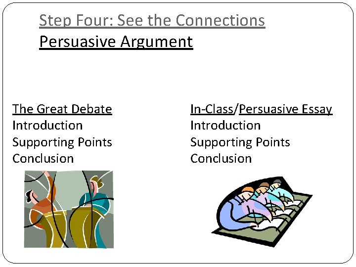 Preparing for The Great Debate Step One Know