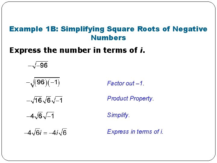 Complex Numbers Objectives I can define and use