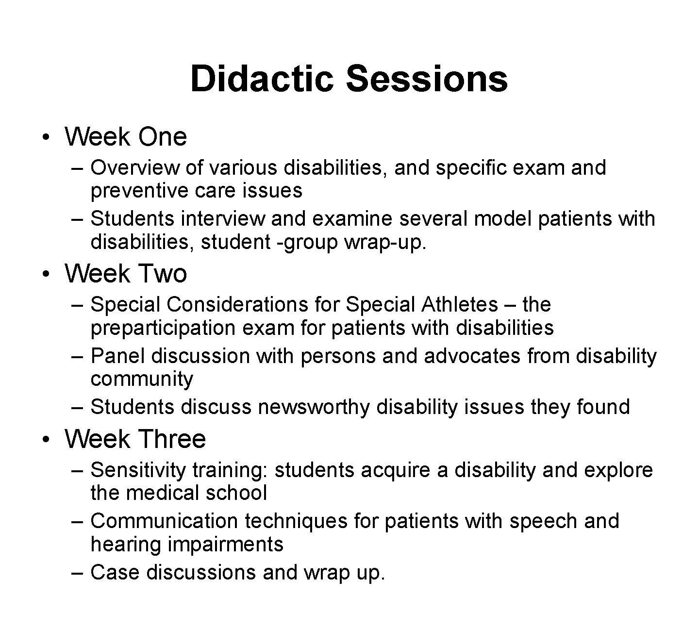 Educating Medical Students about the Care of Patients