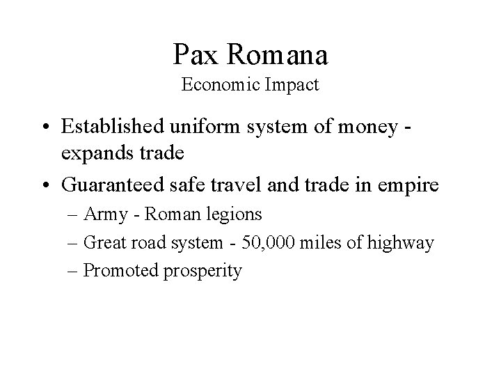 Pax Romana Roman Peace Begins with the rule