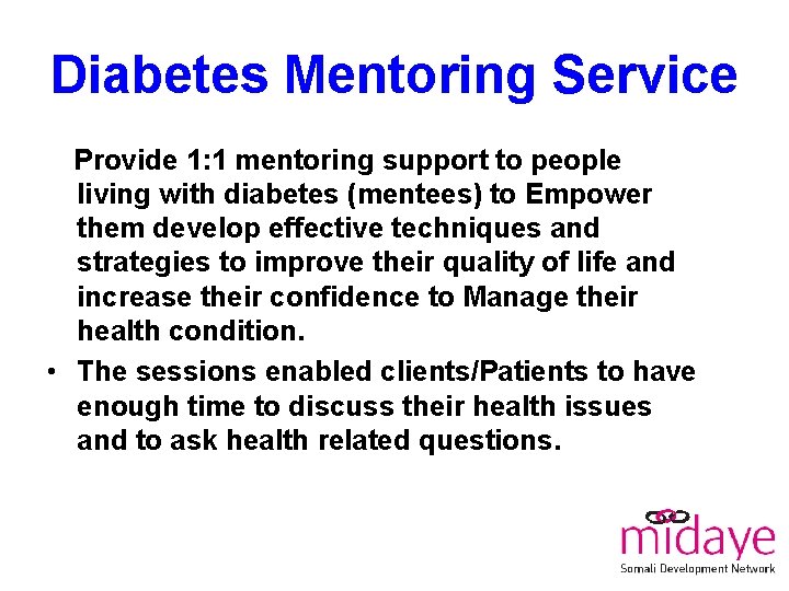 About Midaye Midaye is a Somali word that