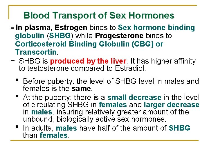Biochemistry of Female Sex Hormones Dr Gehan H