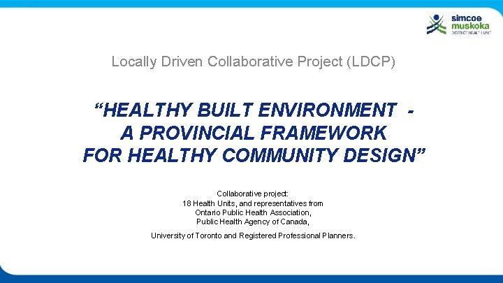 Planning with Public Health How Collaborative Healthy Built