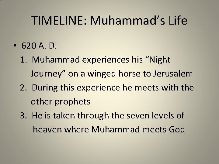 TIMELINE Muhammads Life 570 A D 1 Born