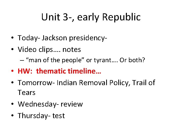 Unit 3 early Republic Today Jackson presidency Video