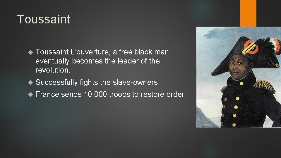 Haitian Revolution in Review We will very briefly