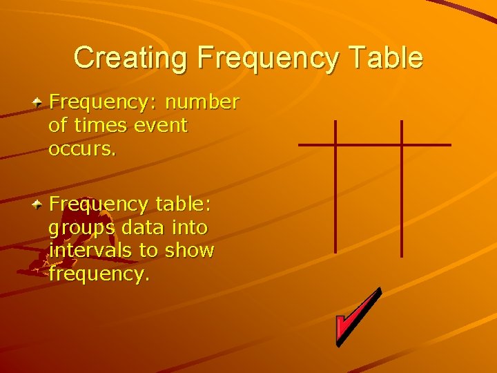 StemLeaf plots and frequency tablesHistograms Objective students will