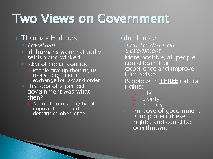 The Enlightenment Two Views on Government Thomas Hobbes