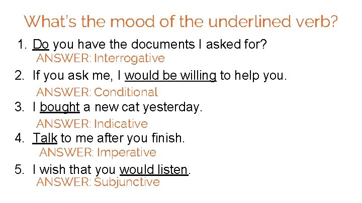 Verbal Moods Amy Bush and Jack Staunton What