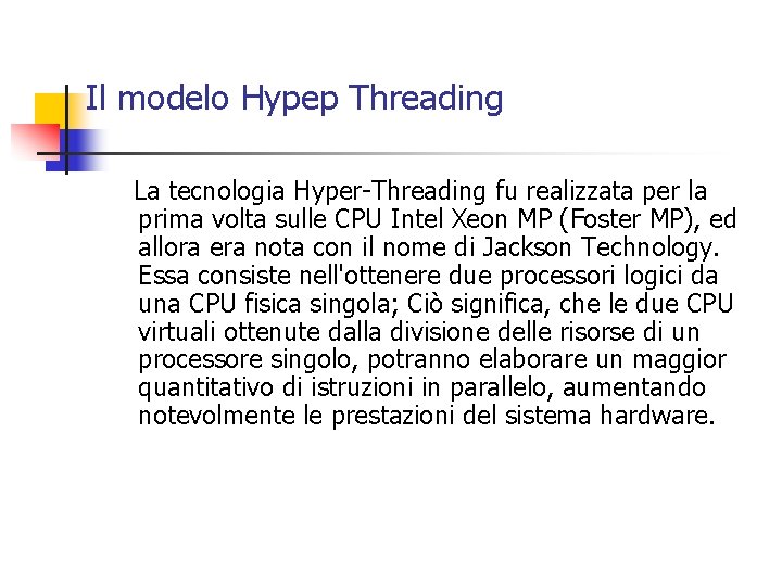 Hyper Threading Technology Di Muddolon Laura introduzione Database