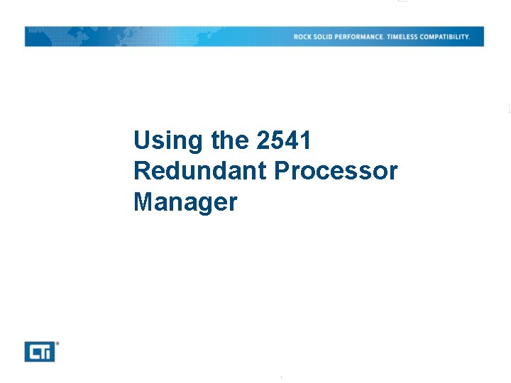 Control Technology Incorporated Product Spotlight Redundancy Backup Solutions