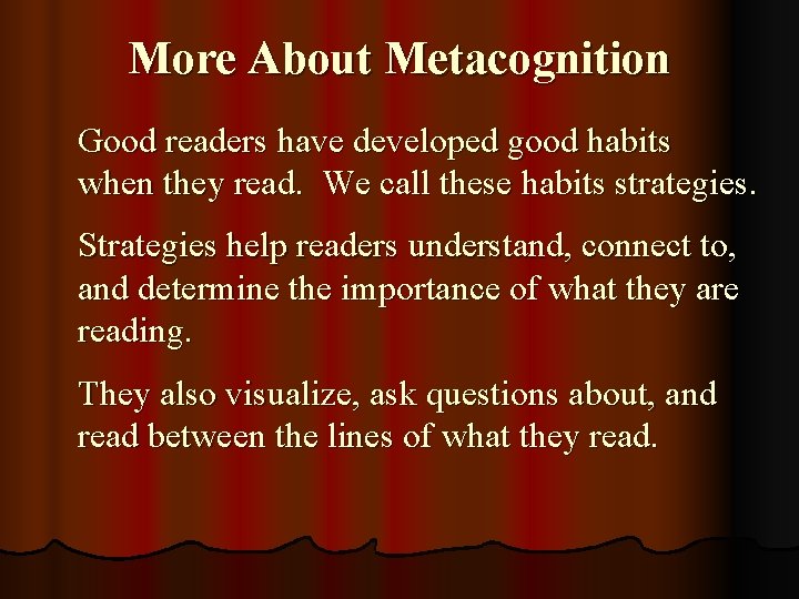 READING STRATEGIES Becoming an Active Reader Metacognition Thinking