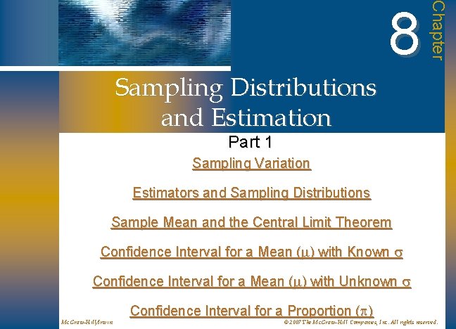 1 Chapter 8 Sampling Distributions and Estimation Part