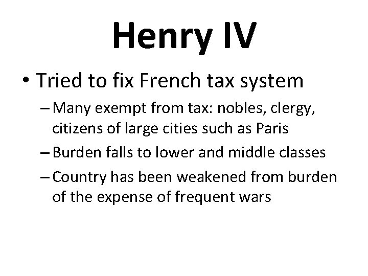 Age of Absolutism France Henry IV Assumes throne