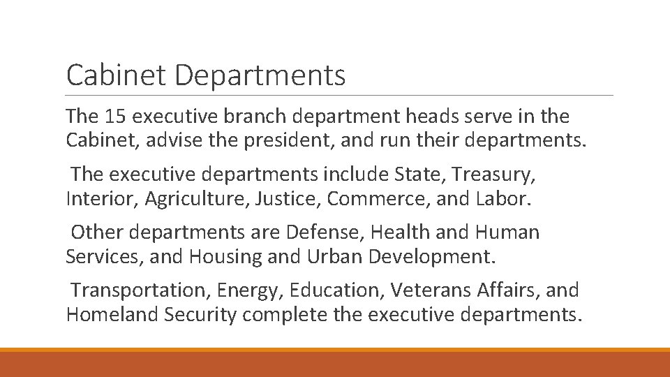 Structure and function of the Executive Branch The