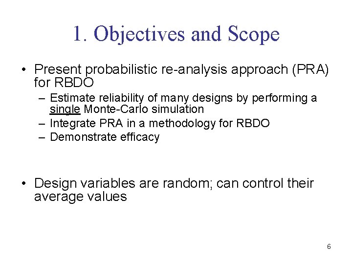 Probabilistic ReAnalysis Using Monte Carlo Simulation Efstratios Nikolaidis