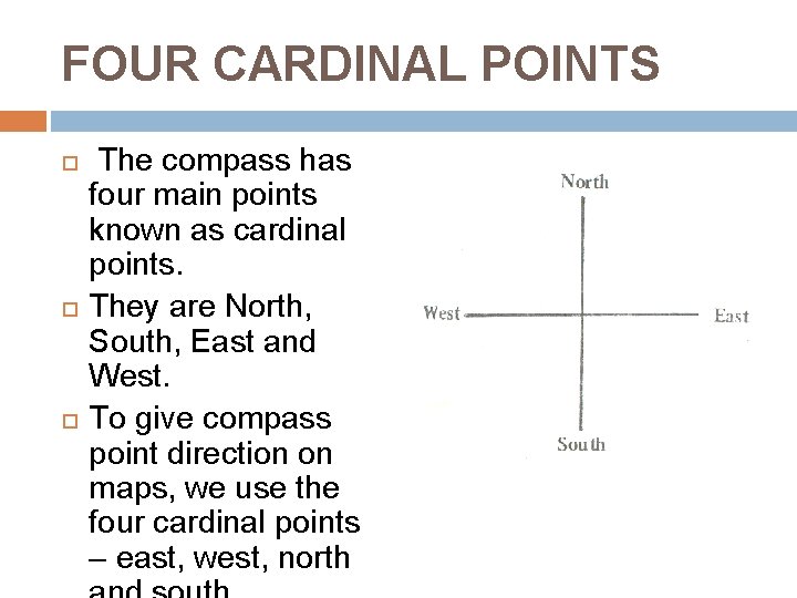 PARTS OF A MAP Objective To describe and