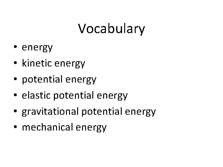 Chapter 12 What is Energy Section 1 Vocabulary