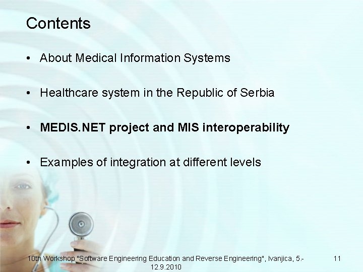 Interoperability in the Collaborative Medical Information Systems Dragan
