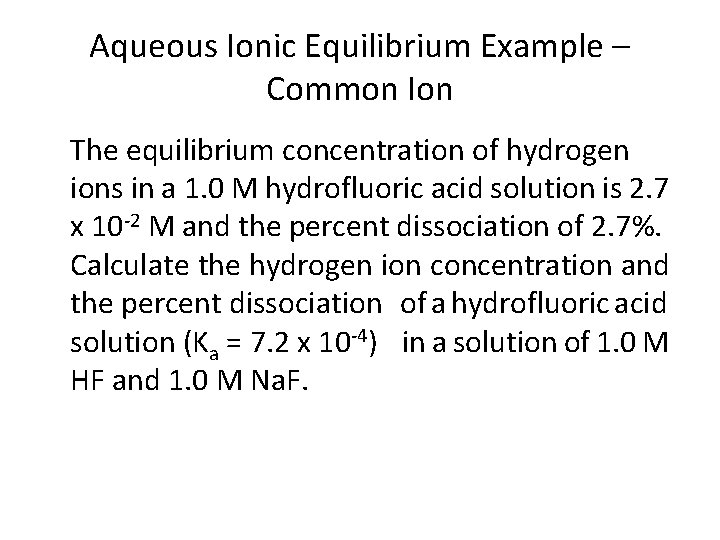 Chemistry 142 Chapter 17 Aqueous Ionic Equilibrium Outline