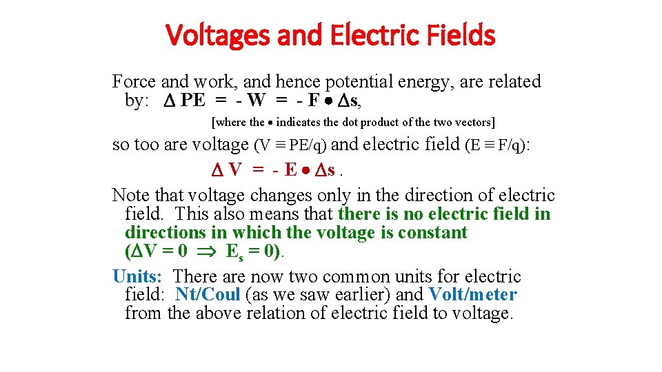 Electric Potential Energy Since Coulombs Law has the