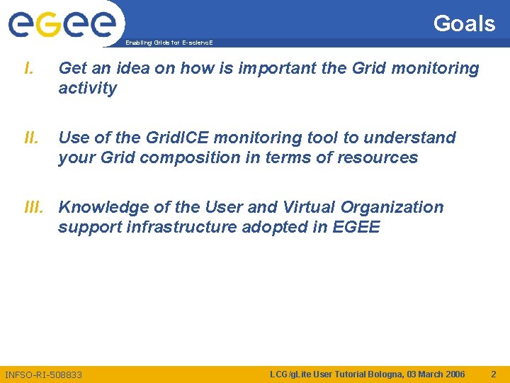 Enabling Grids for Escienc E Brief overview on