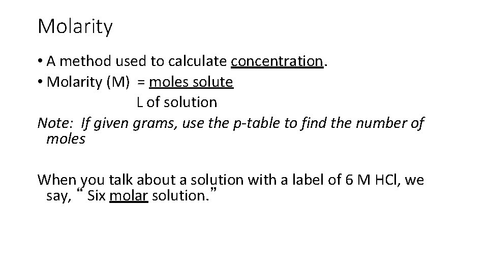 CH 16 Solutions Outline Concentration by mass Molarity