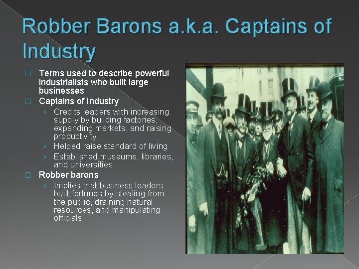 The Growth of Big Business Big Business is