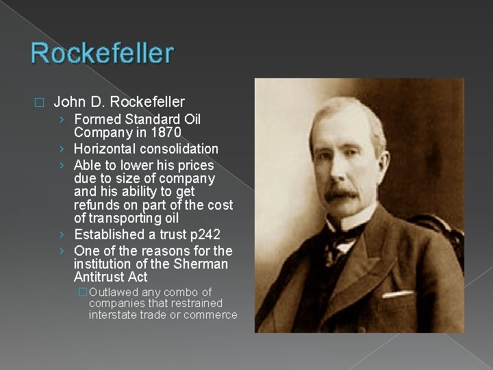 The Growth of Big Business Big Business is